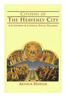 Citizens of The Heavenly City: Arthur Hippler: 9780976309826: Amazon ...