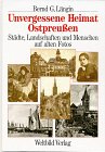Amazon.com: Unvergessene Heimat Ostpreussen: Städte, Landschaften und Menschen auf alten Fotos ...