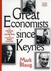 『Great Economists Since Keynes: An Introduction to the Lives & Works of ...