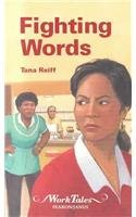 Fighting Words (Worktales): Reiff, Tana: 9780822471585: Amazon.com: Books