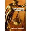 Buy Pursuing Justice: An Introduction to Justice Studies Book Online at ...