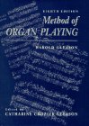 Method of Organ Playing (8th Edition): Harold Gleason, Catherine ...