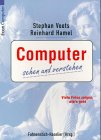 Amazon.com: Computer sehen und verstehen: 9783612281821: unknown author ...