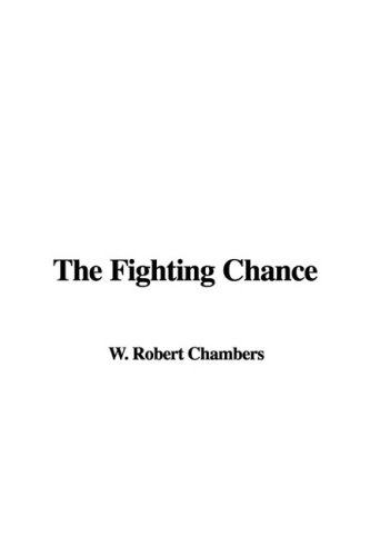 Amazon | The Fighting Chance | Chambers, W. Robert | Contemporary