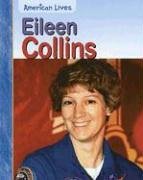 Eileen Collins (American Lives): Raum, Elizabeth: 9781403469434: Amazon ...