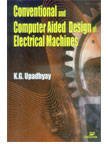 Buy Conventional and Computer Aided Design of Electrical Machines Book ...