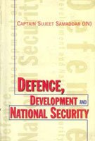 Defence Development and National Security : Captain Sujeet Samaddar ...