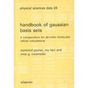 Handbook of Gaussian Basis Sets: A Compendium... by Poirier, R.