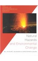 Natural Hazards and Environmental Change : McGuire, Bill, Mason, Ian ...