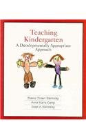 Teaching Kindergarten: A Developmentally Appropriate Approach: Camp ...