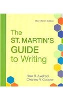 St. Martin's Guide to Writing 9e Short & e-Book: Axelrod, Rise B ...