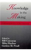 Amazon.com: Knowledge in the Making: Challenging the Text in the ...