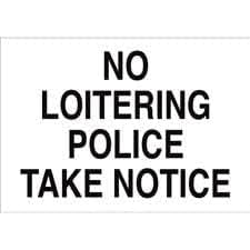 No Loitering Police Take Notice Security and Admittance Restricted ...