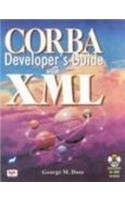 Buy CORBA Developer's Guide with XML (With CD) Book Online at Low Prices in India | CORBA ...