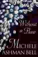 Without a Flaw: Bell, Michele Ashman: 9781591560173: Amazon.com: Books