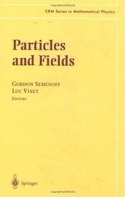particles_and_fields_a05: luc-vinet-editor-g-w-semenoff-editor ...