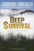 Deep Survival: Who Lives, Who Dies, And Why: Gonzales, Laurence ...
