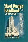 Steel Design Handbook: LRFD Method: Tamboli, Akbar R.: 9780070614000 ...