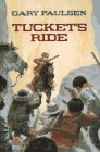 Tucket's Ride (Francis Tucket Books): Paulsen, Gary: 9780385321990 ...