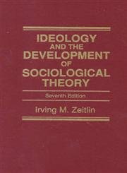 Ideology and the Development of Sociological Theory (7th Edition ...