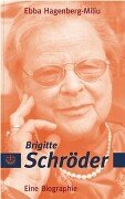 Brigitte Schröder: Eine Biografie : Amazon.de: Bücher