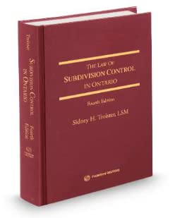 The Law of Subdivision Control in Ontario, 4th Edition: Sidney Troister ...
