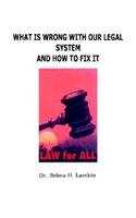 Buy What Is Wrong With Our Legal System And How to Fix It Book Online ...