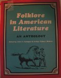 Folklore in American Literature: John T. Flanagan, Arthur Palmer Hudson ...