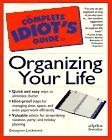 The Complete Idiot's Guide to Organizing Your Life: Lockwood, Georgene ...