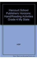 Horizons Hand/Reading Activities My State Grade 4: Harcourt School ...