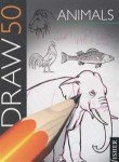 Draw 50 Animals (Draw 50): Amazon.co.uk: (individual), Kingfisher ...