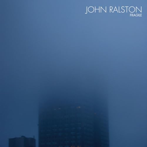 Fragile by John Ralston on Amazon Music - Amazon.com