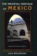 Buy The Medieval Heritage of Mexico Book Online at Low Prices in India ...