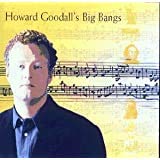 Amazon.com: Howard Goodall's Big Bangs: CDs & Vinyl