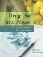 Drug Use & Abuse Comprehensive Introduction, 6TH EDITION: Amazon.com: Books