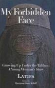 My Forbidden Face: Growing Up Under the Taliban, a Young Woman's Story ...