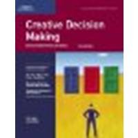 Creative Decision Making Using Positive Uncertainty: Second Edition by ...