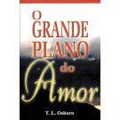 livro o grande plano do amor tl osborn: Amazon.co.uk: T.L. Osborn ...