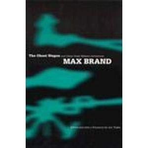 The Ghost Wagon and Other Great Western Adventures: Brand, Max, Tuska ...