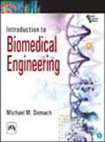 Introduction to Biomedical Engineering: 9788120334106: Amazon.com: Books