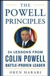 The Powell Principles: 24 Lessons from Colin Powell, a Battle-Proven ...