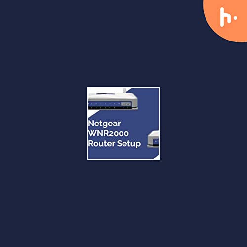 Amazon.com: How to Setup Netgear WNR2000 Router? : tonyrobbins: Audible ...
