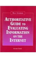 Neal-Schuman Authoritative Guide to Evaluating Information on the ...