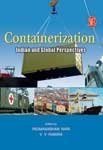 Containerization: Indian and Global Perspectives (Infrastructure Series ...