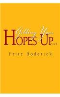 Getting Your Hopes Up: Volume 1: Roderick, Fritz: 9781413489552: Amazon ...