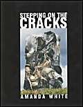 Stepping on the Cracks: Amanda White: 9781873226353: Amazon.com: Books