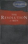 The Resolution for Men: Kendrick, Stephen, Kendrick, Alex, Alcom, Randy ...