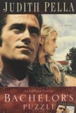 Bachelor's Puzzle (Patchwork Circle Series, Book 1): Judith Pella ...