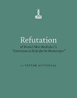 Refutation of Daniel Alan Brubaker's Corrections in Early Qur'an ...