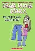My Pants Are Haunted! (Dear Dumb Diary, No. 2) [Mass Market Paperback ...